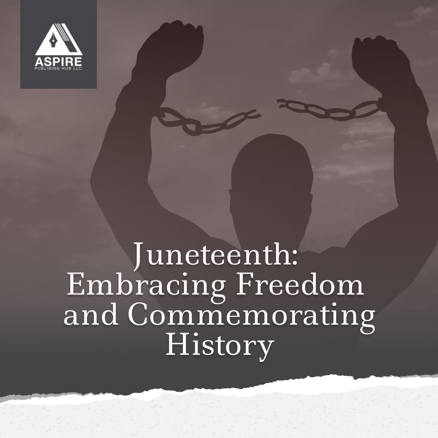Juneteenth: Embracing Freedom and Commemorating History – Aspire ...